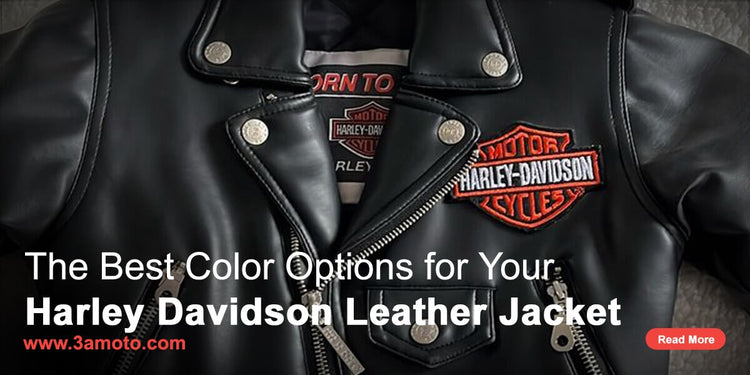 The Best Color Options for Your Harley Davidson Leather Jacket | 3amoto